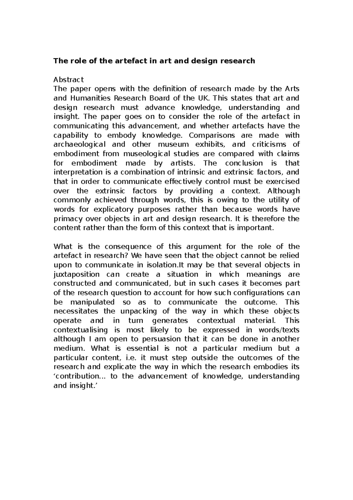 The role of the artefact in art and design research - The role of the ...