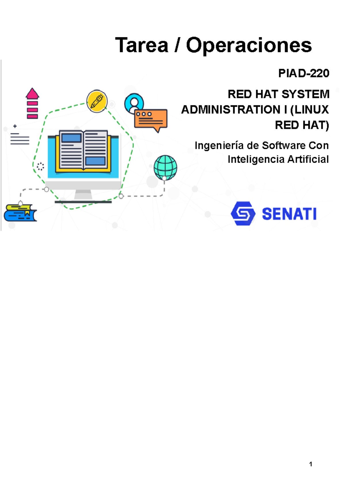 PIAD-220 Trabajofinal - Tarea / Operaciones PIAD- RED HAT SYSTEM ADMINISTRATION I (LINUX RED HAT ...