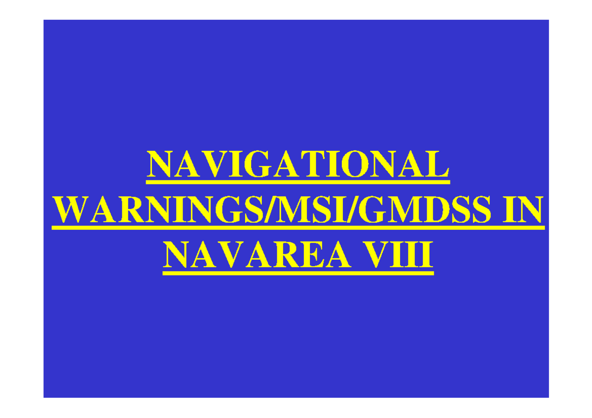 17 Navarea VIII Report - NAVIGATIONAL WARNINGS/MSI/GMDSS IN NAVAREA ...