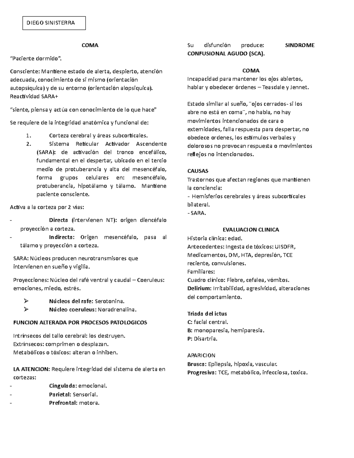 Clase COMA - COMA “Paciente dormido”. Consciente: Mantiene estado de ...