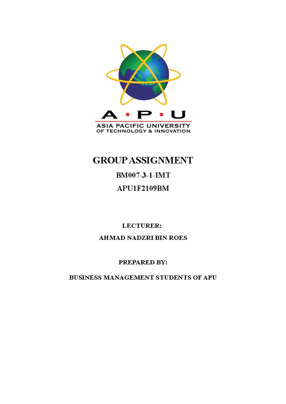 IMT Assignment Document - GROUP ASSIGNMENT BM007-3-1-IMT APU1F2109BM ...