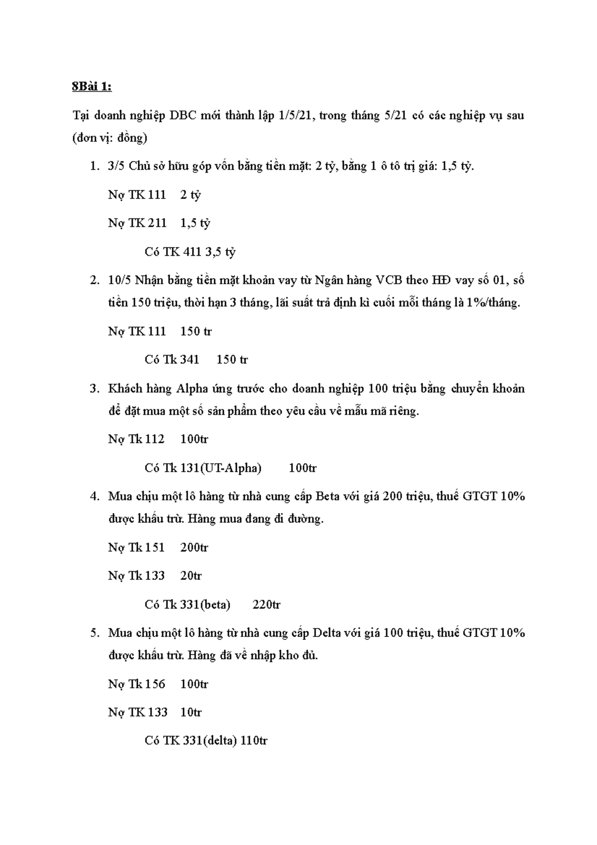 Bài tập C3 - kllnkj - 8 Bài 1: Tại doanh nghiệp DBC mới thành lập 1/5 ...