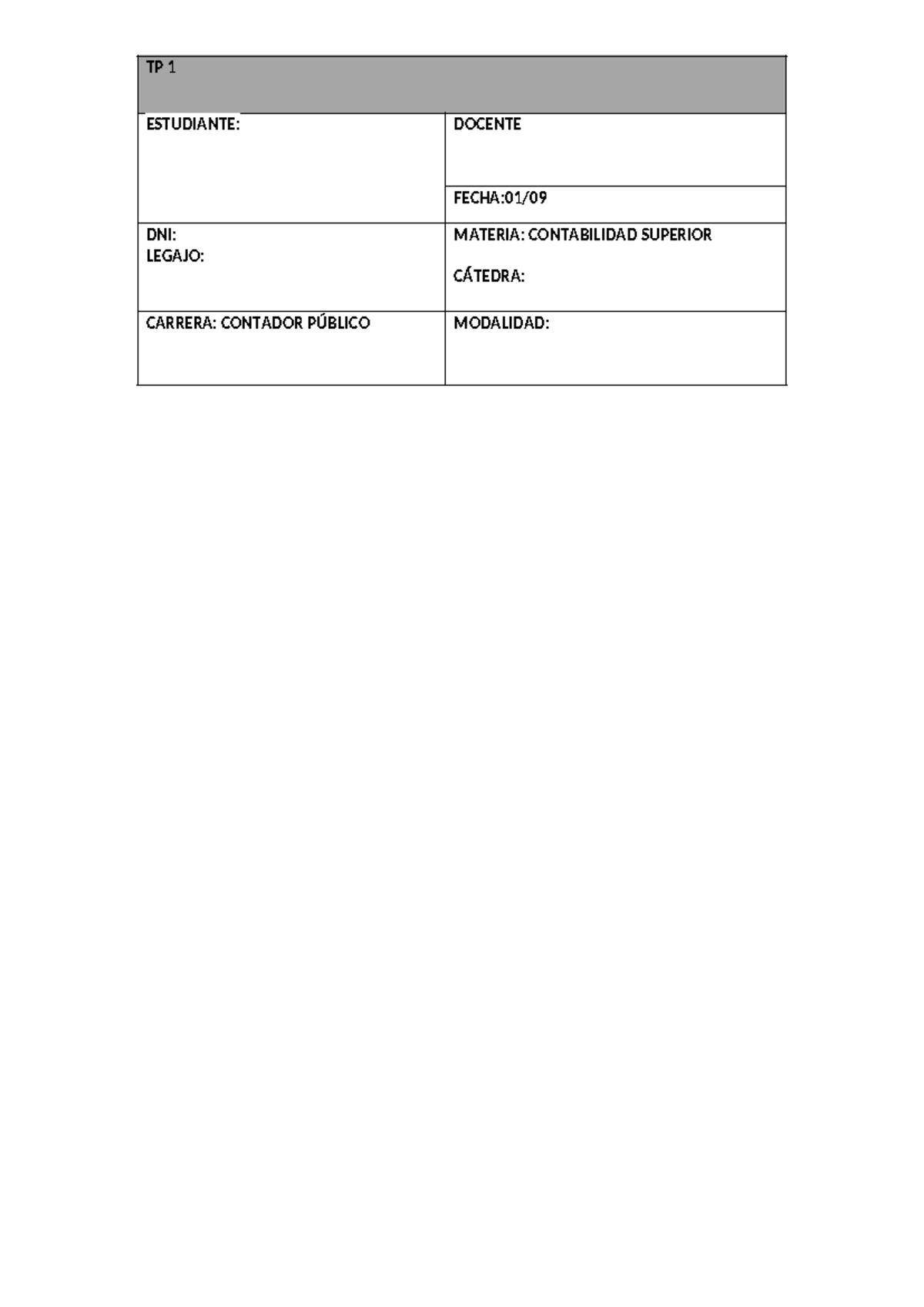 Tp1 analisis completo - Contabilidad Superior - TP 1 ESTUDIANTE: DOCENTE FECHA:01/ DNI: LEGAJO ...