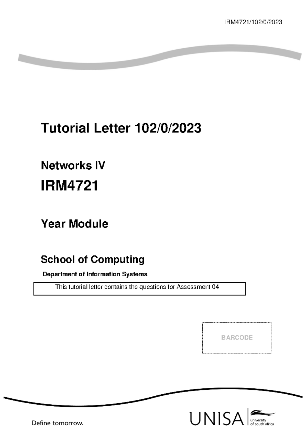 IRM4721 ass4 - Assignments - IRM4721/102/0/ Tutorial Letter 102/0/ Networks IV IRM Year Module ...