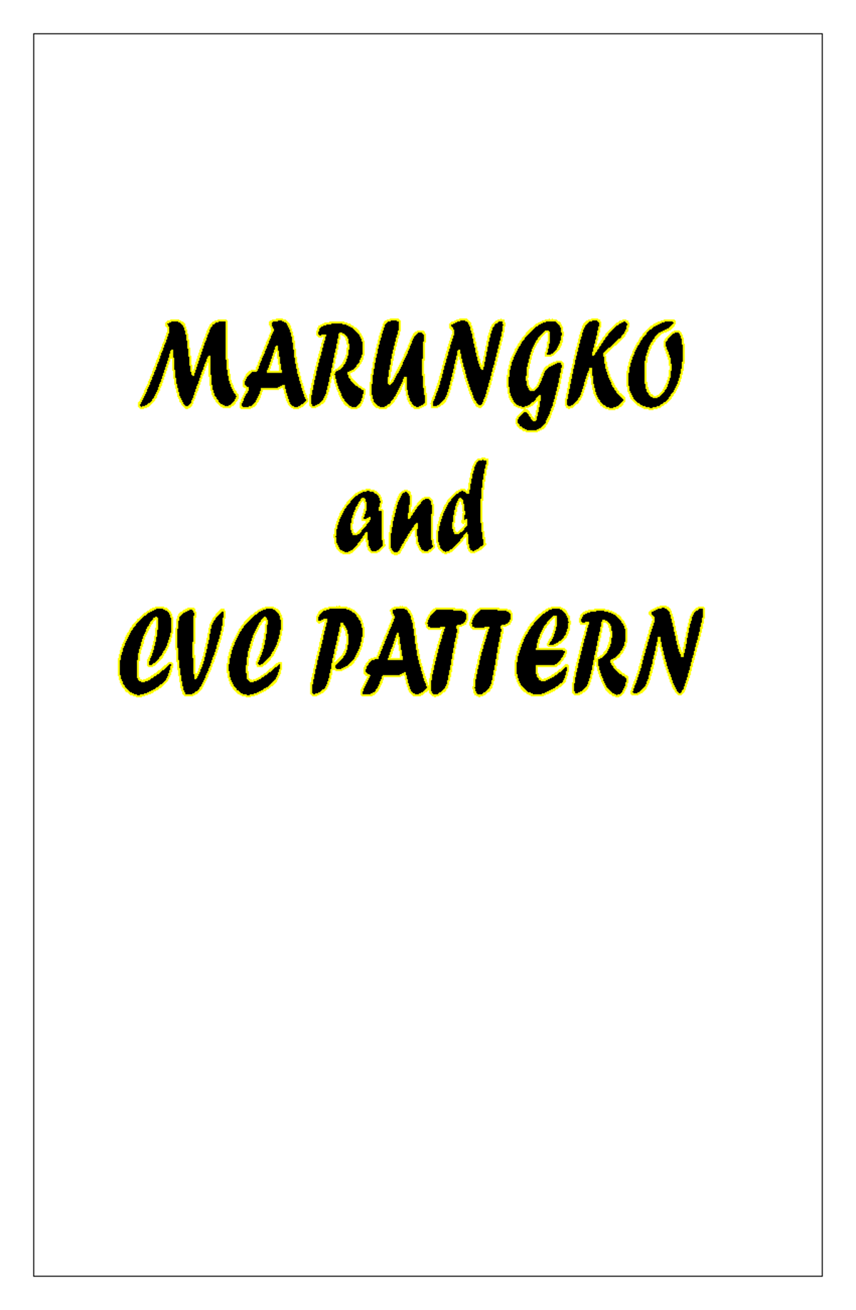 Marungko CVC Pattern 1 - None - Aralin 1 Mm m M M Aralin 2 s S s Aralin ...