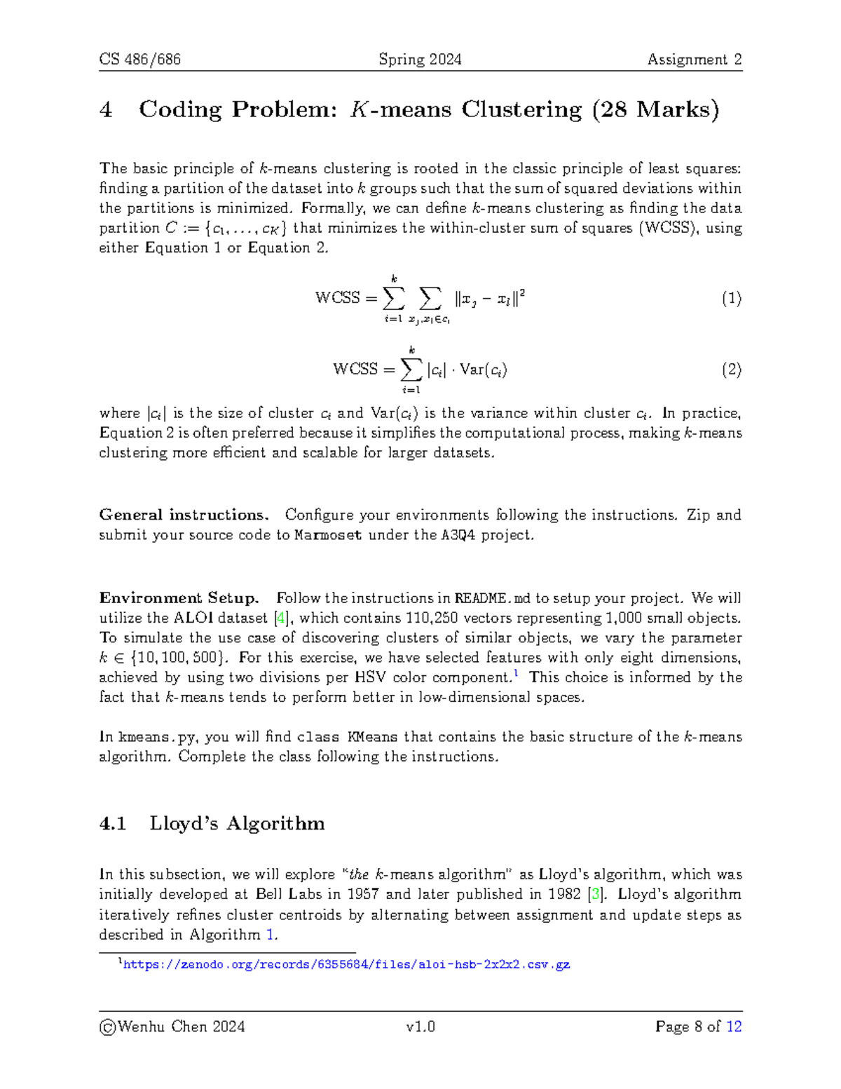 A3Q4 - Ass3Q4 - 4 Coding Problem: K-means Clustering (28 Marks) The basic principle of k-means ...
