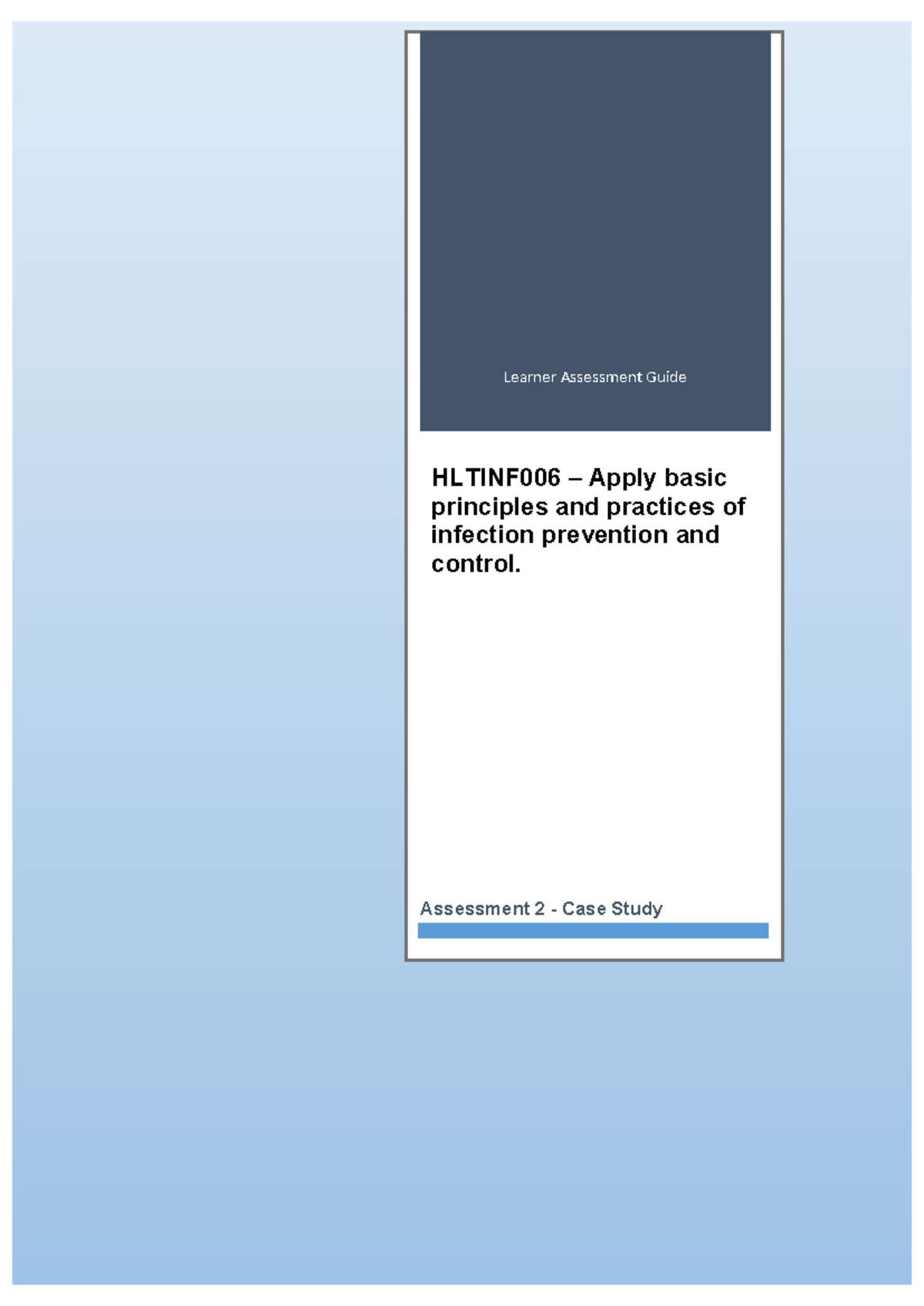 May Case - assignments - Learner Assessment Guide HLTINF006 – Apply ...