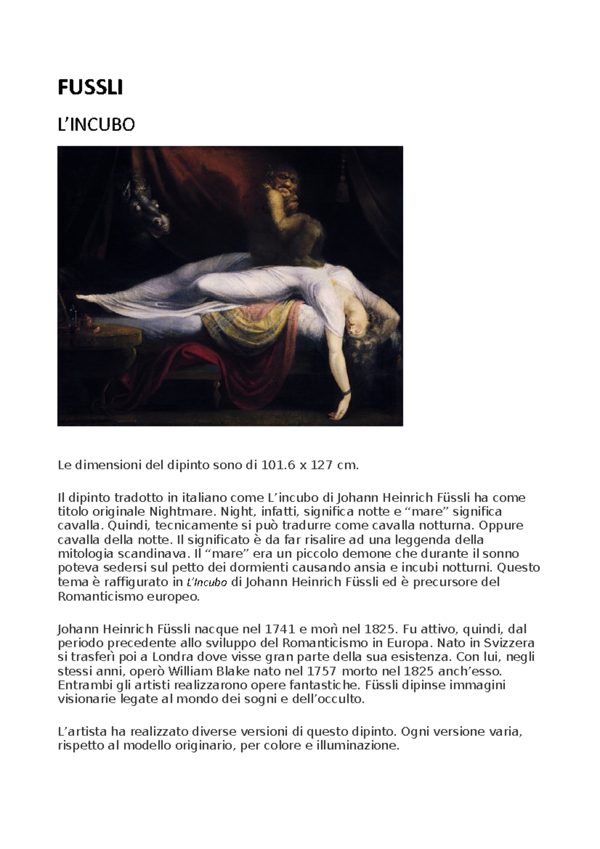 Fussli - relazione - FUSSLI L’INCUBO Le dimensioni del dipinto sono di 101 x 127 cm. Il dipinto ...