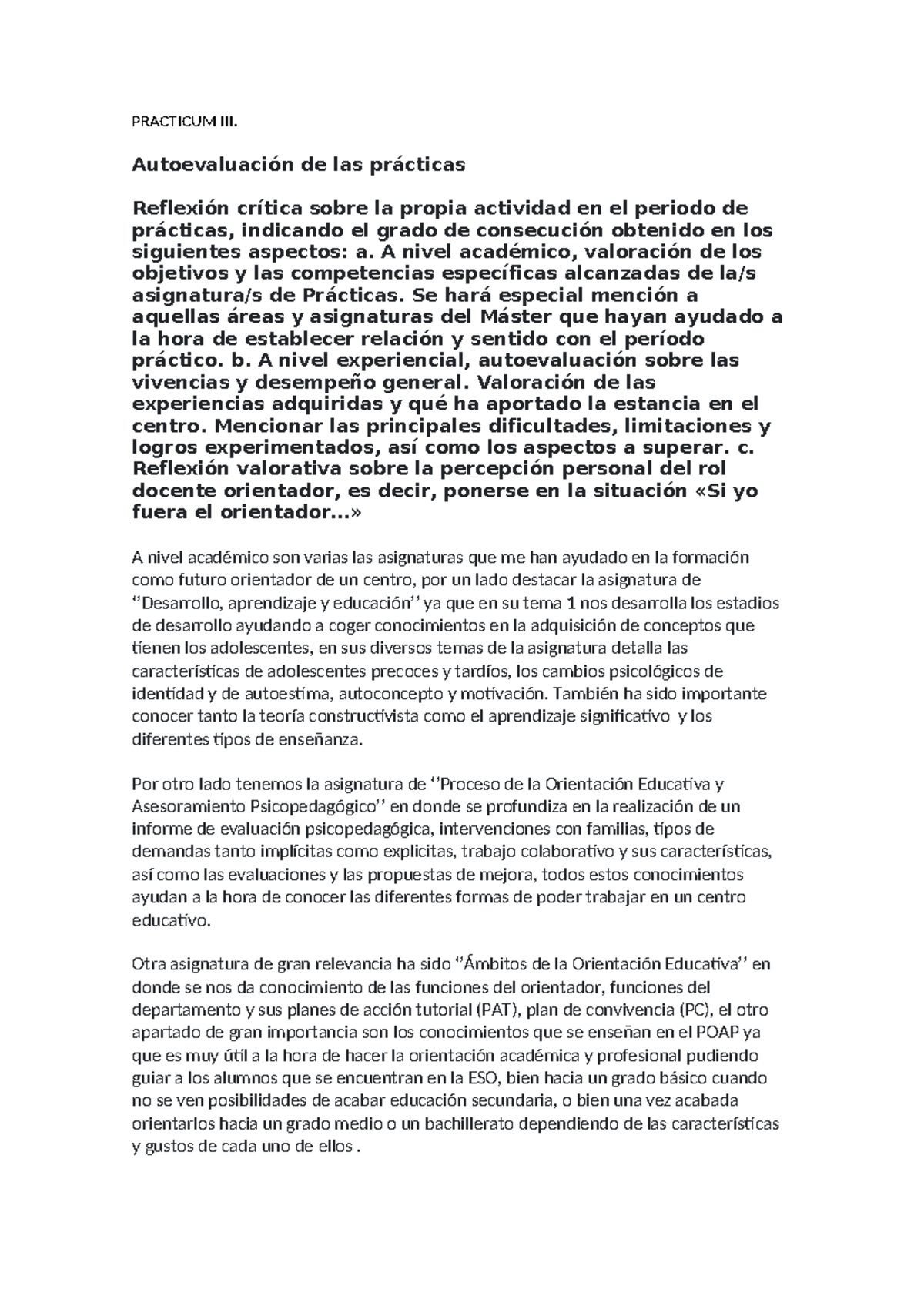 Practicum III - NOTA. 8,8 - PRACTICUM III. Autoevaluación de las prácticas Reflexión crítica ...