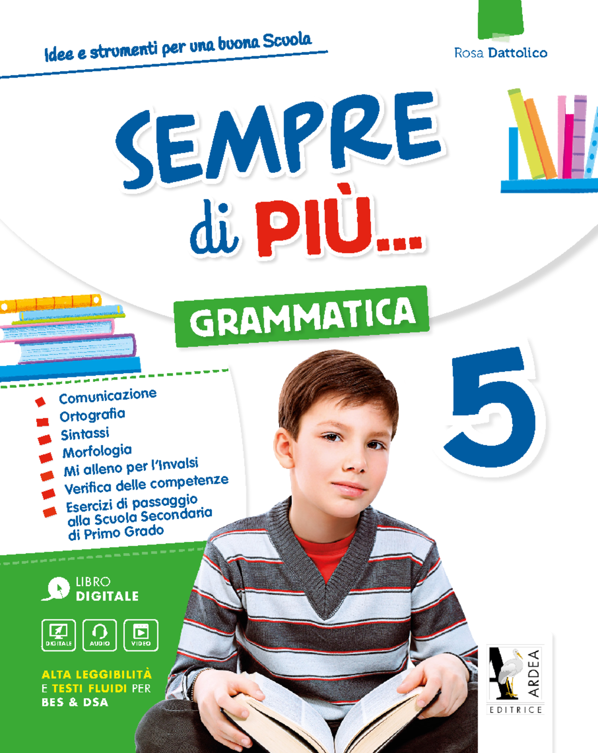 Sempre di più 5 - Grammatica 5 - sempre di PIÙ... ####### Rosa ...