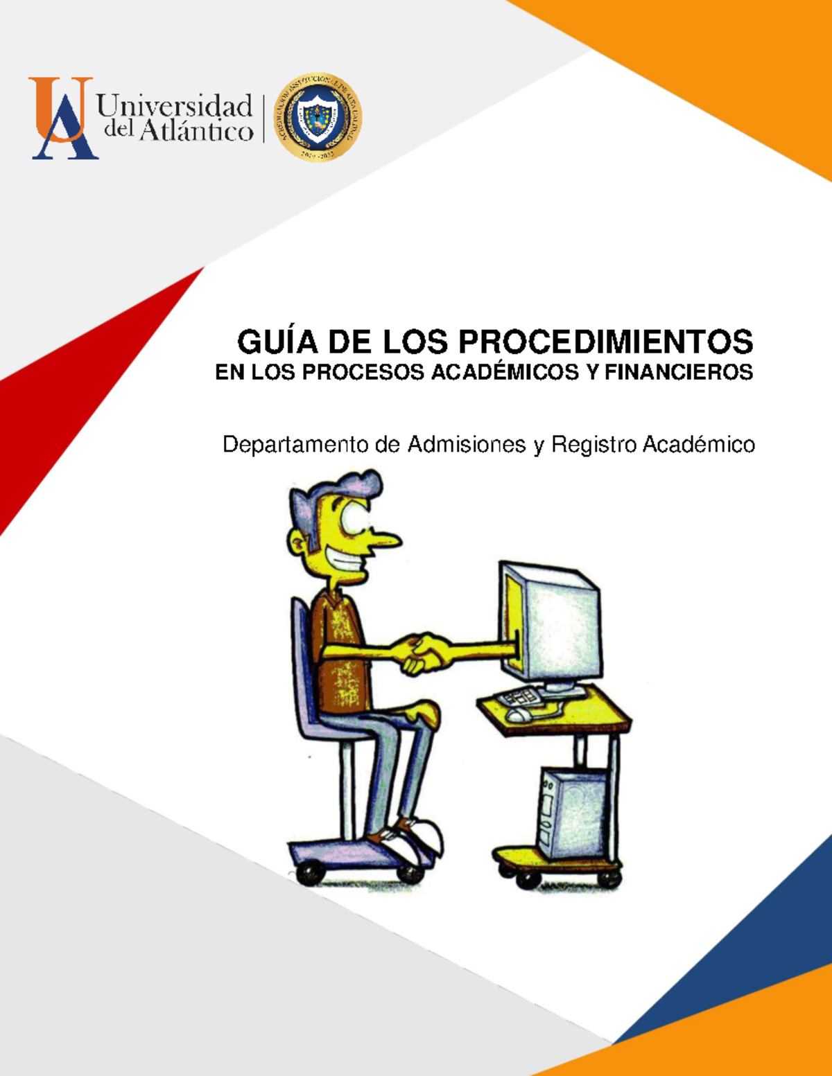 Guia de los procedimientos en los procesos academicos financieros ...