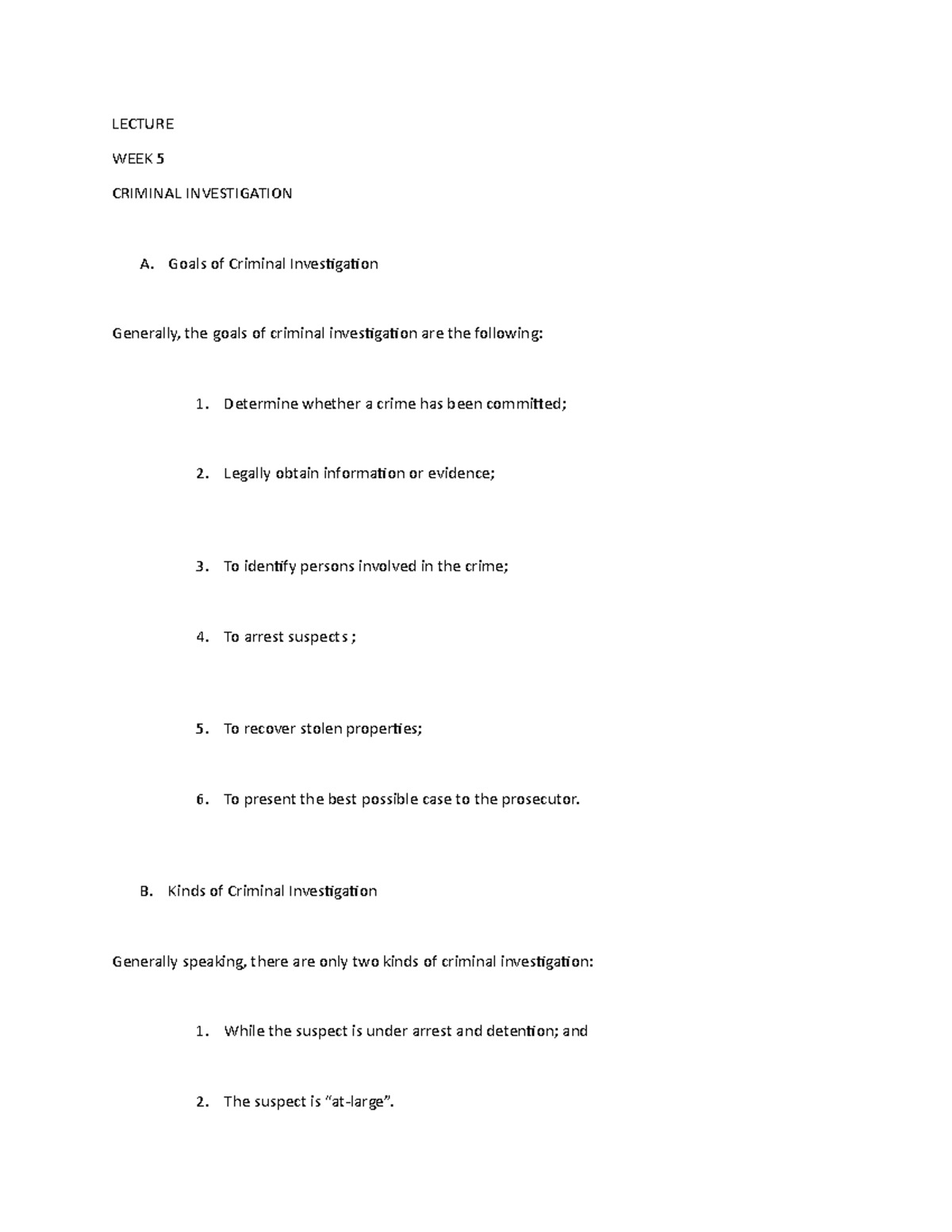 Lecture FOR CDI - LECTUREWEEK 5 CRIMINAL INVESTIGATION A. Goals of ...