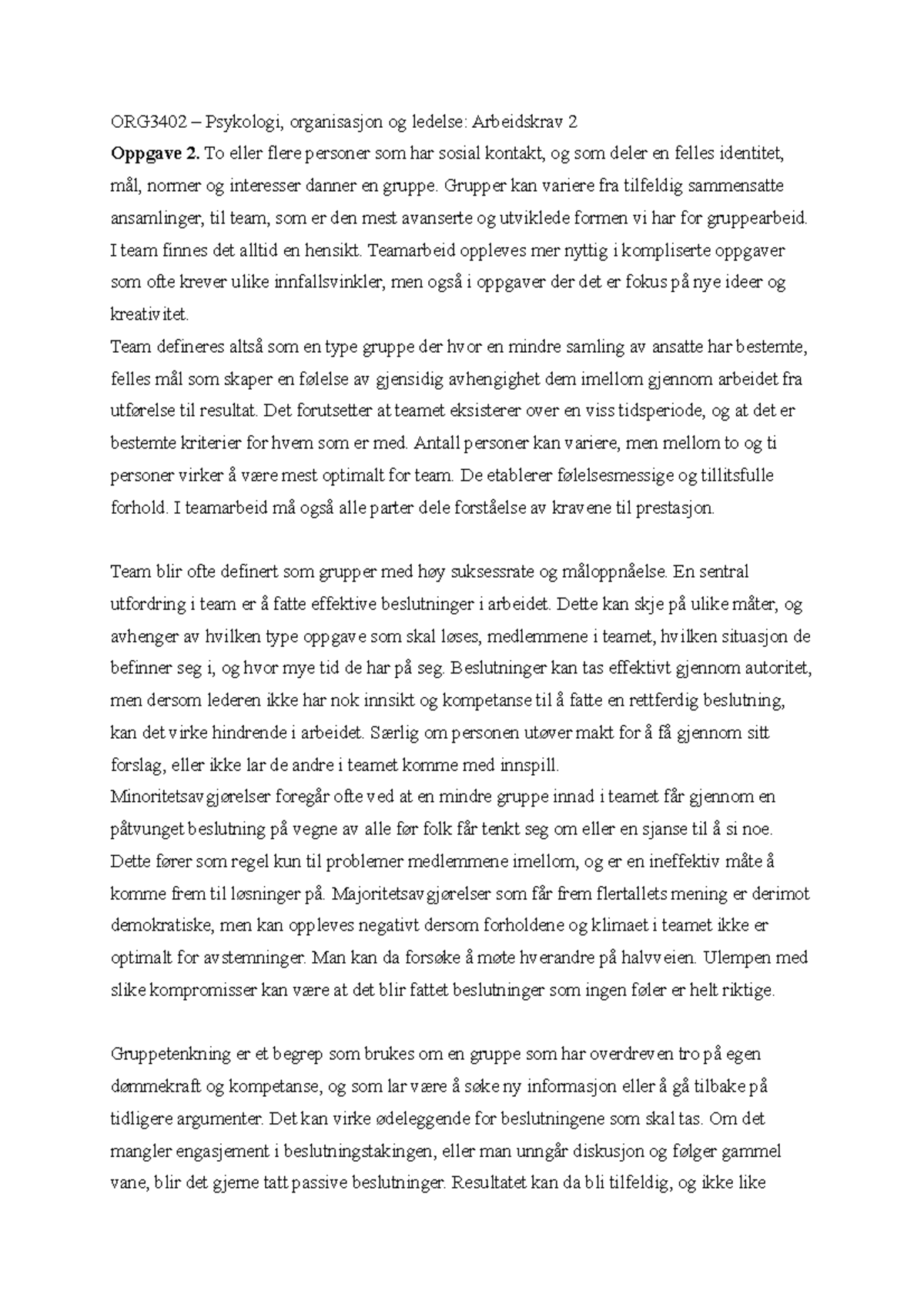 Arbeidskrav 2 POL - ORG3402 – Psykologi, organisasjon og ledelse: Arbeidskrav 2 Oppgave 2. To ...