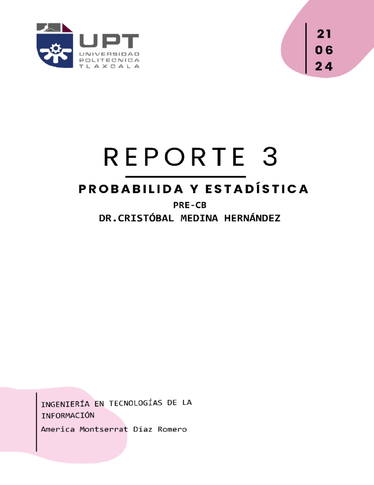 Reporte 3 de videos formativos de probabilidad y estadística - DATOS GENERALES DEL VIDEO Título ...