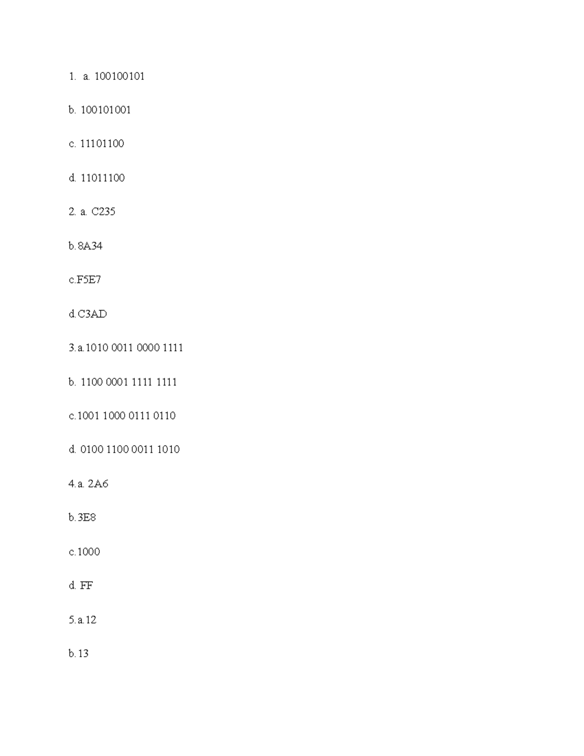 Assignment 1A - 1. a. 100100101 b. 100101001 c. d. 2. a. C235 b c d 3.a ...