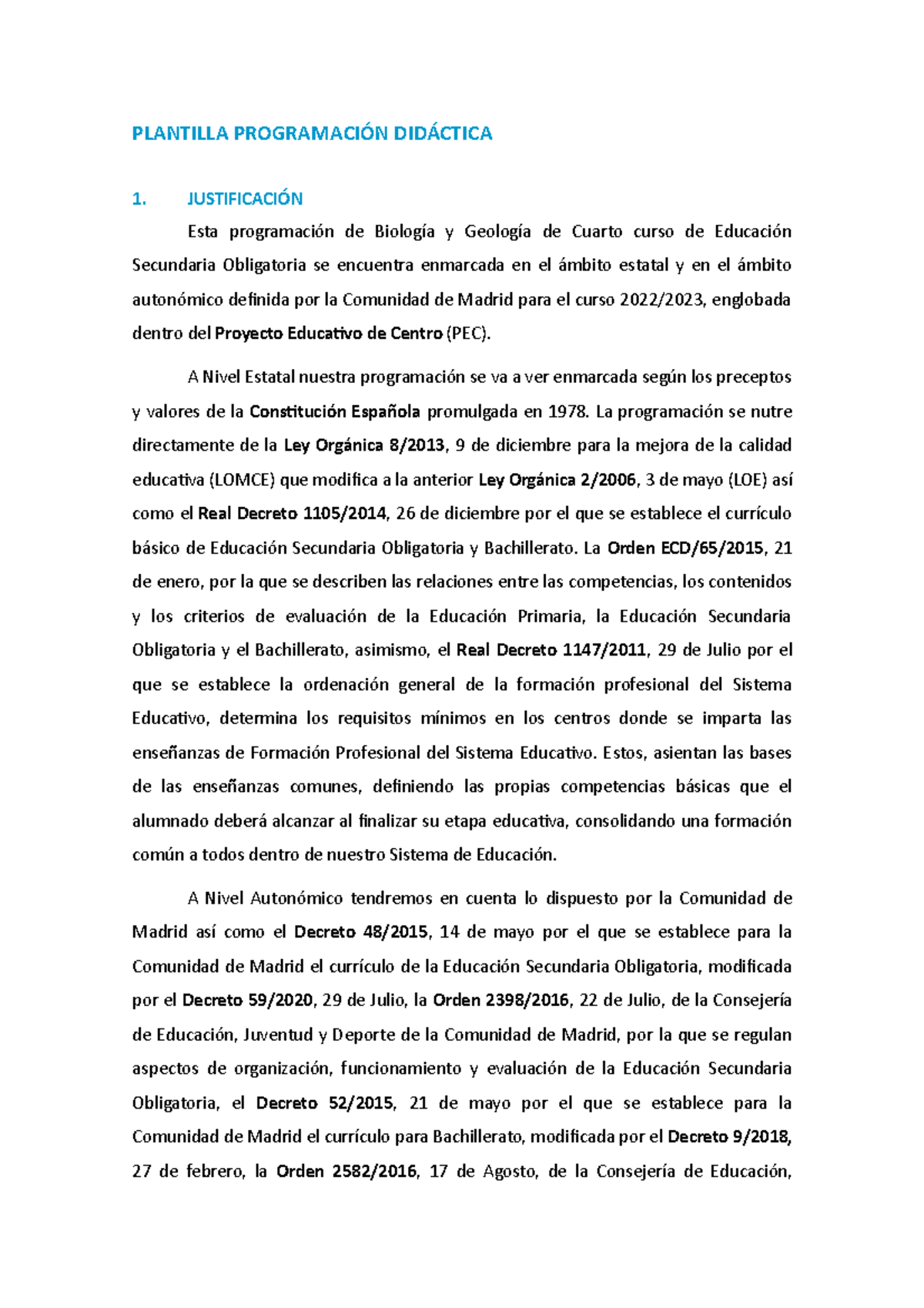 ProgramacióN DIDÁ Ctica Final - PLANTILLA PROGRAMACIÓN DIDÁCTICA 1. JUSTIFICACIÓN Esta - Studocu