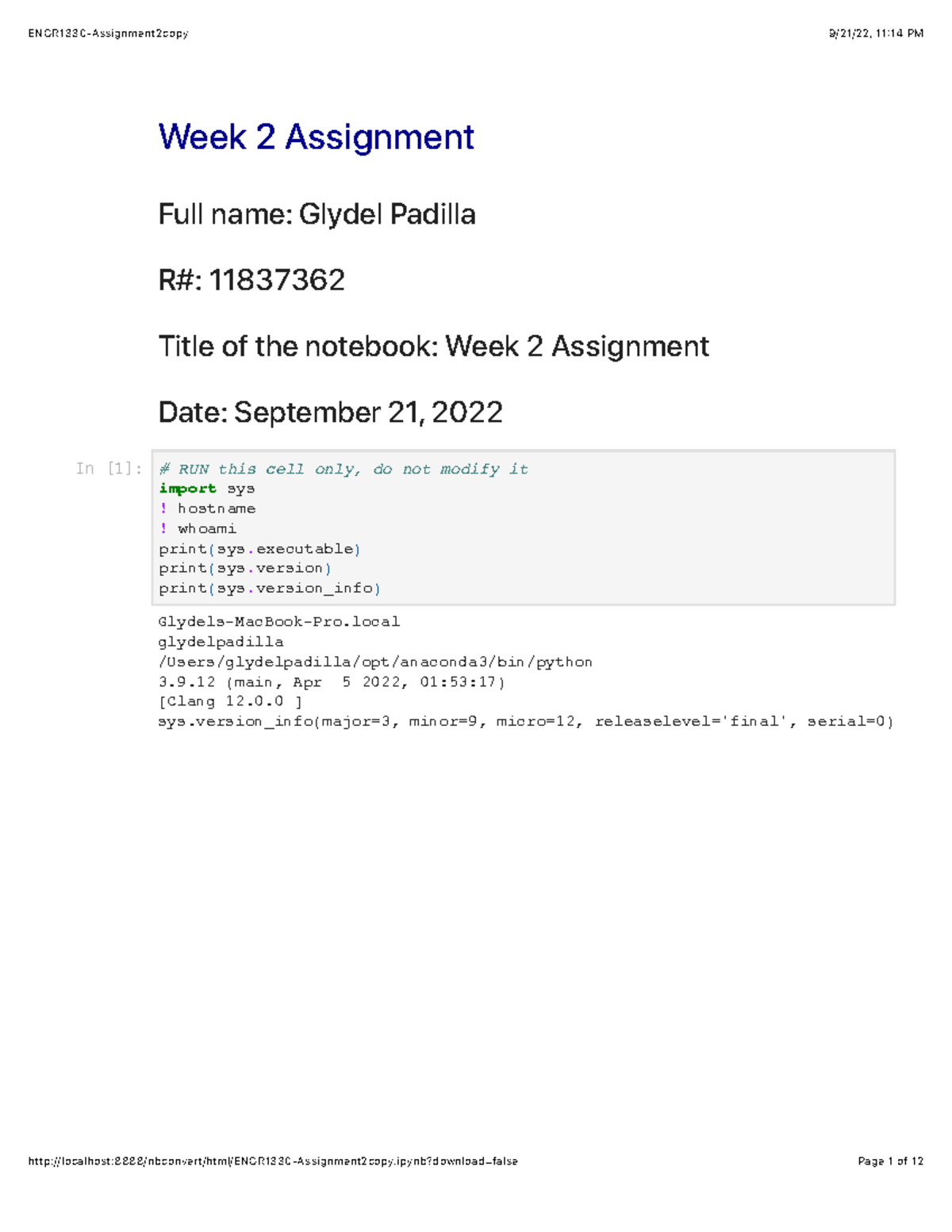 ENGR1330-Assignment 2 - Week 2 Assignment Full name: Glydel Padilla R#: 11837362 Title of the ...