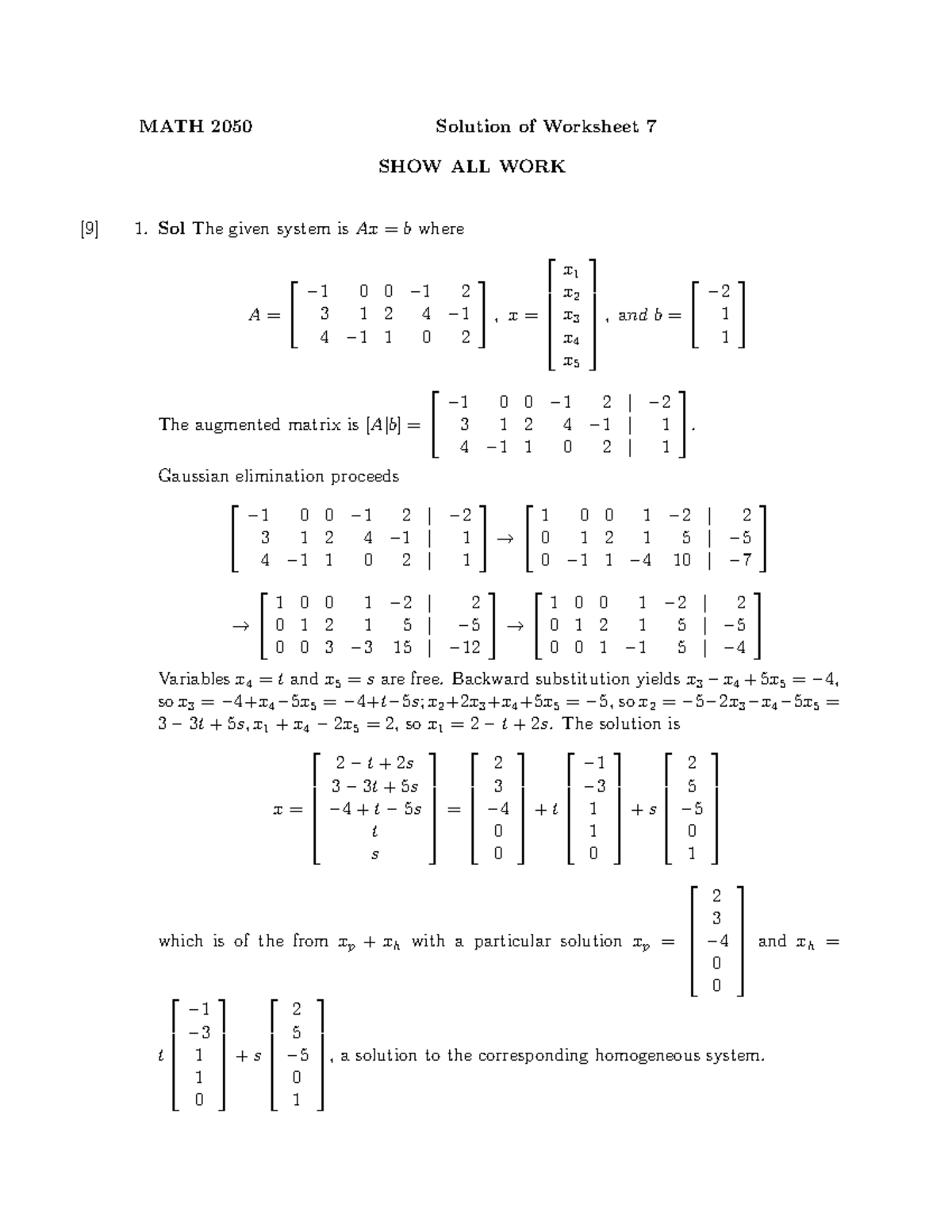 Sol W7 - idk - MATH 2050 Solution of Worksheet 7 SHOW ALL WORK [9] 1. Sol The given system is Ax ...