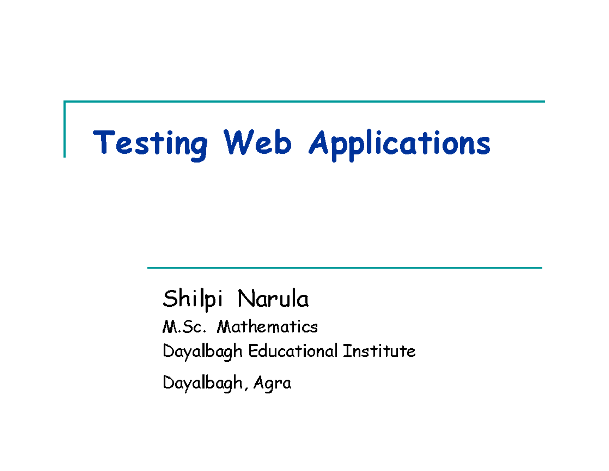 Web based testing - lecture and notes - Testing Web Applications Shilpi ...