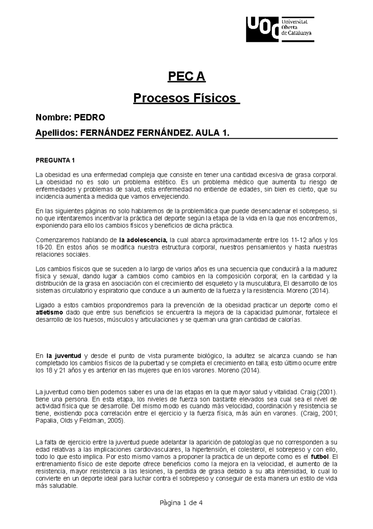 PEC A. Psicología DEL Desarrollo II - PEC A Procesos Físicos Nombre: PEDRO Apellidos: FERNÁNDEZ ...