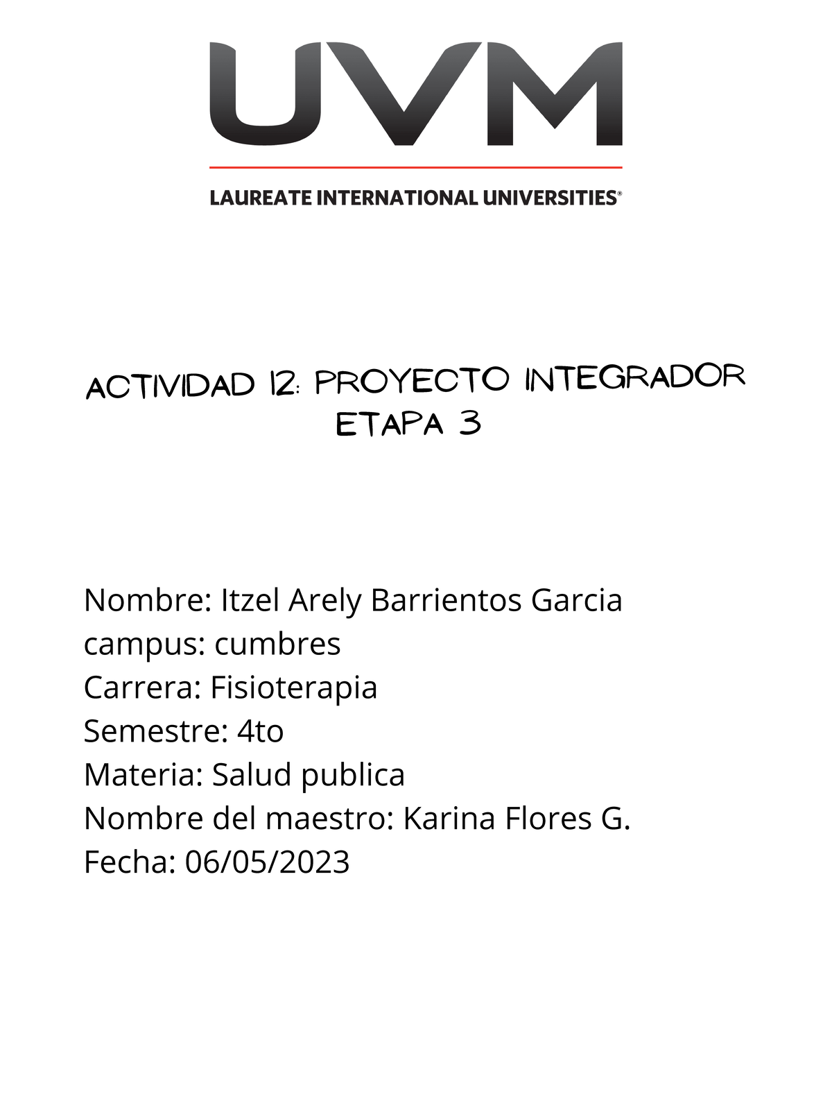 A12 IABG - trabajo - ACTIVIDAD 12: PROYECTO INTEGRADOR ETAPA 3 Nombre ...