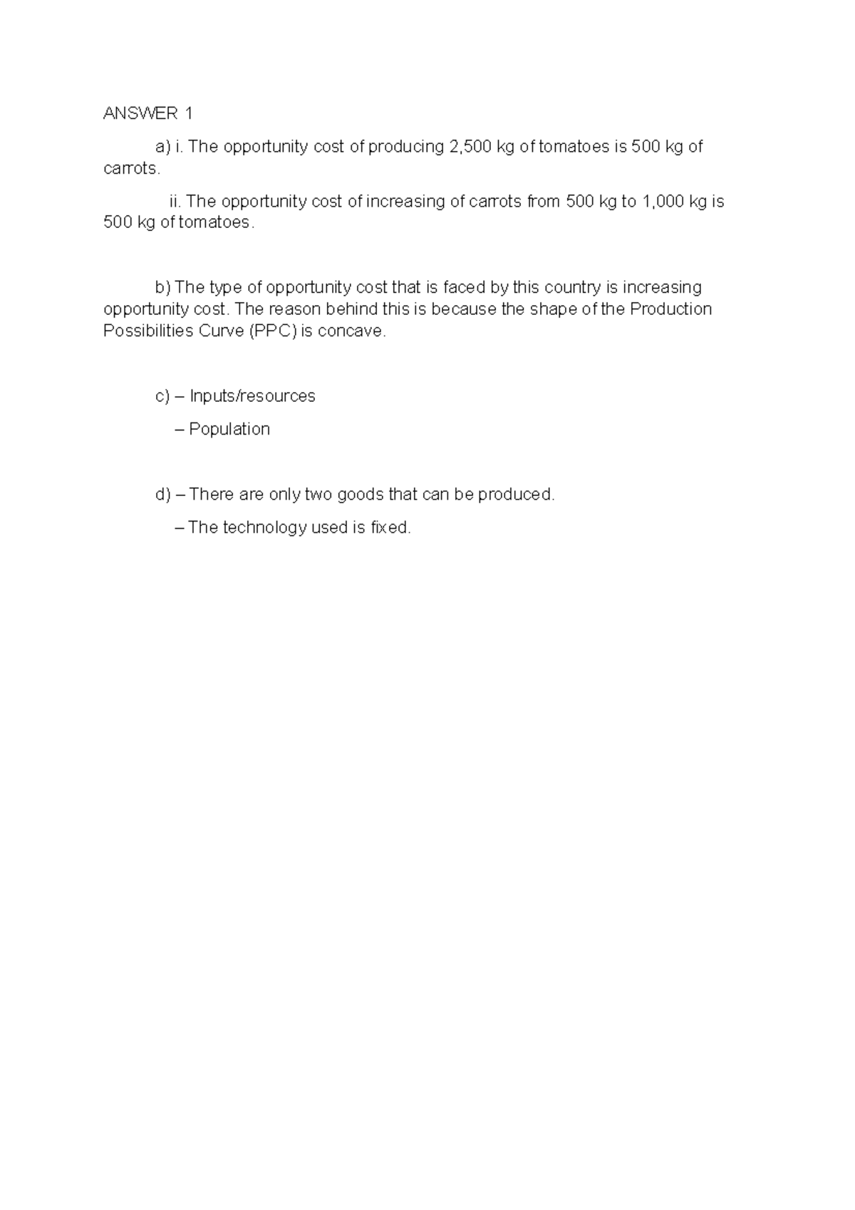 ECO120 - Tutorial 1 - askjbsjBXIbsk - ANSWER 1 a) i. The opportunity ...