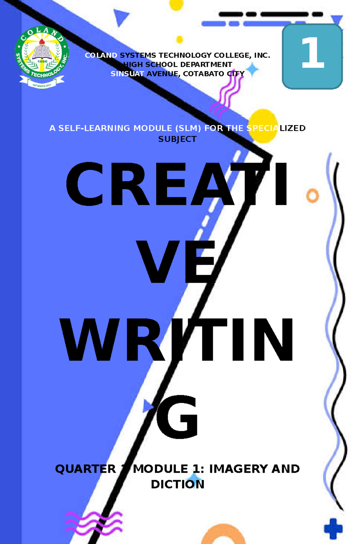 Creative Writing WEEK I - ####### COLAND SYSTEMS TECHNOLOGY COLLEGE ...