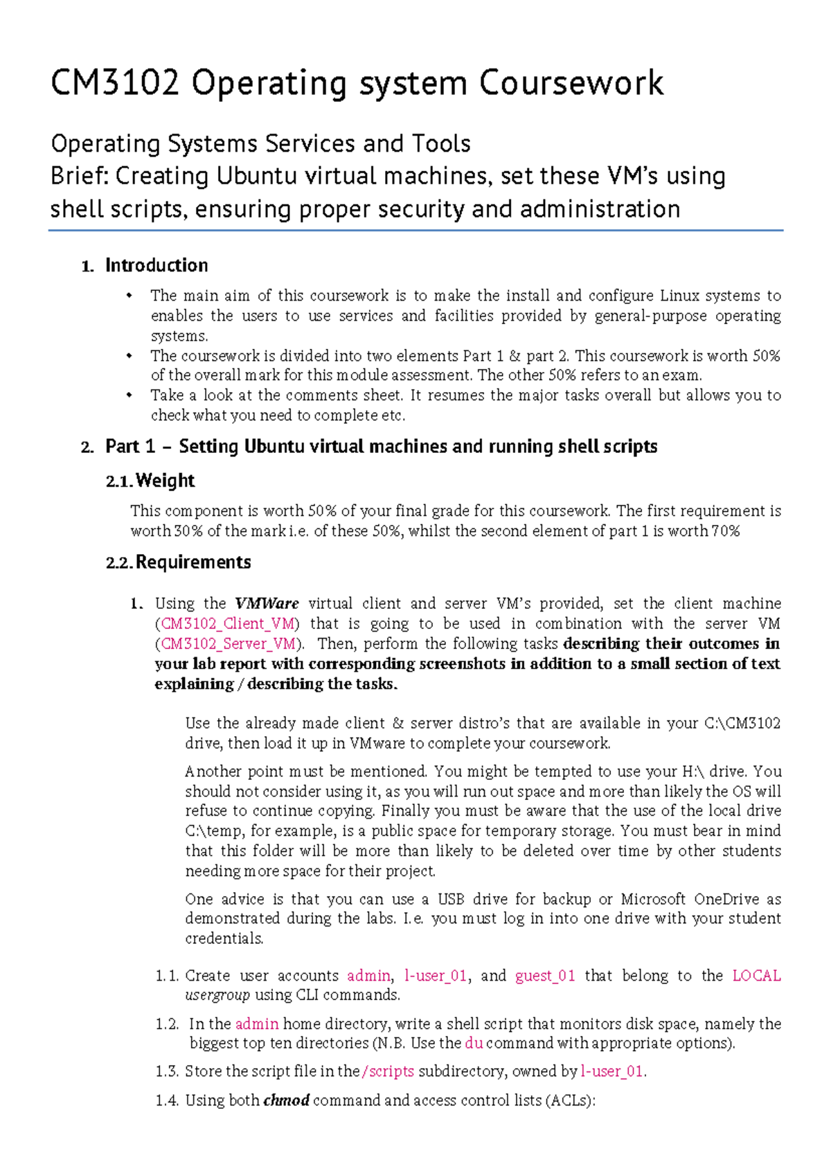 CM3102 Operating systems - Introduction The main aim of this coursework is to make the install ...