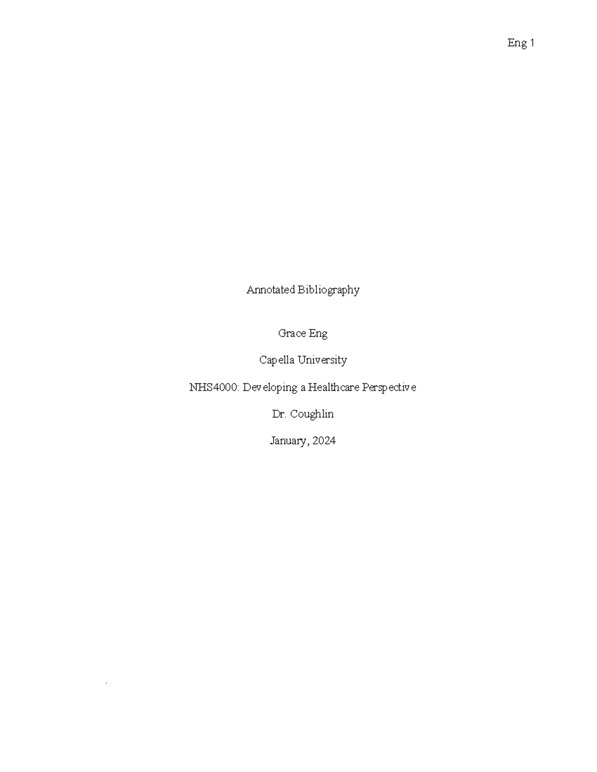 Annotated Bibliography - Annotated Bibliography Grace Eng Capella ...