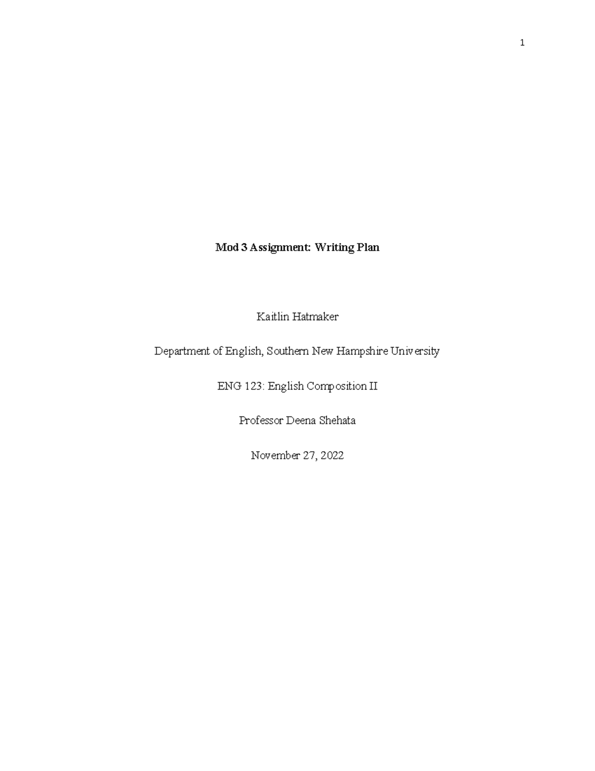 ENG 123 Mod 3 Writing plan - Mod 3 Assignment: Writing Plan Kaitlin ...