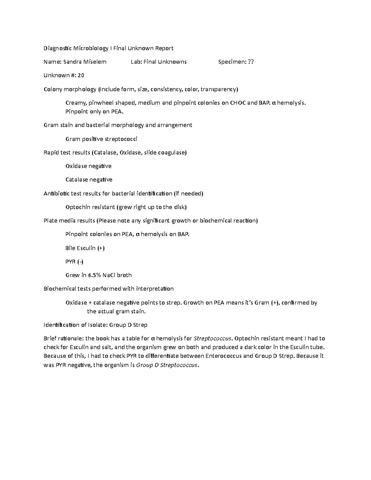 Final unknowns - α hemolysis. Pinpoint only on PEA. Gram stain and ...