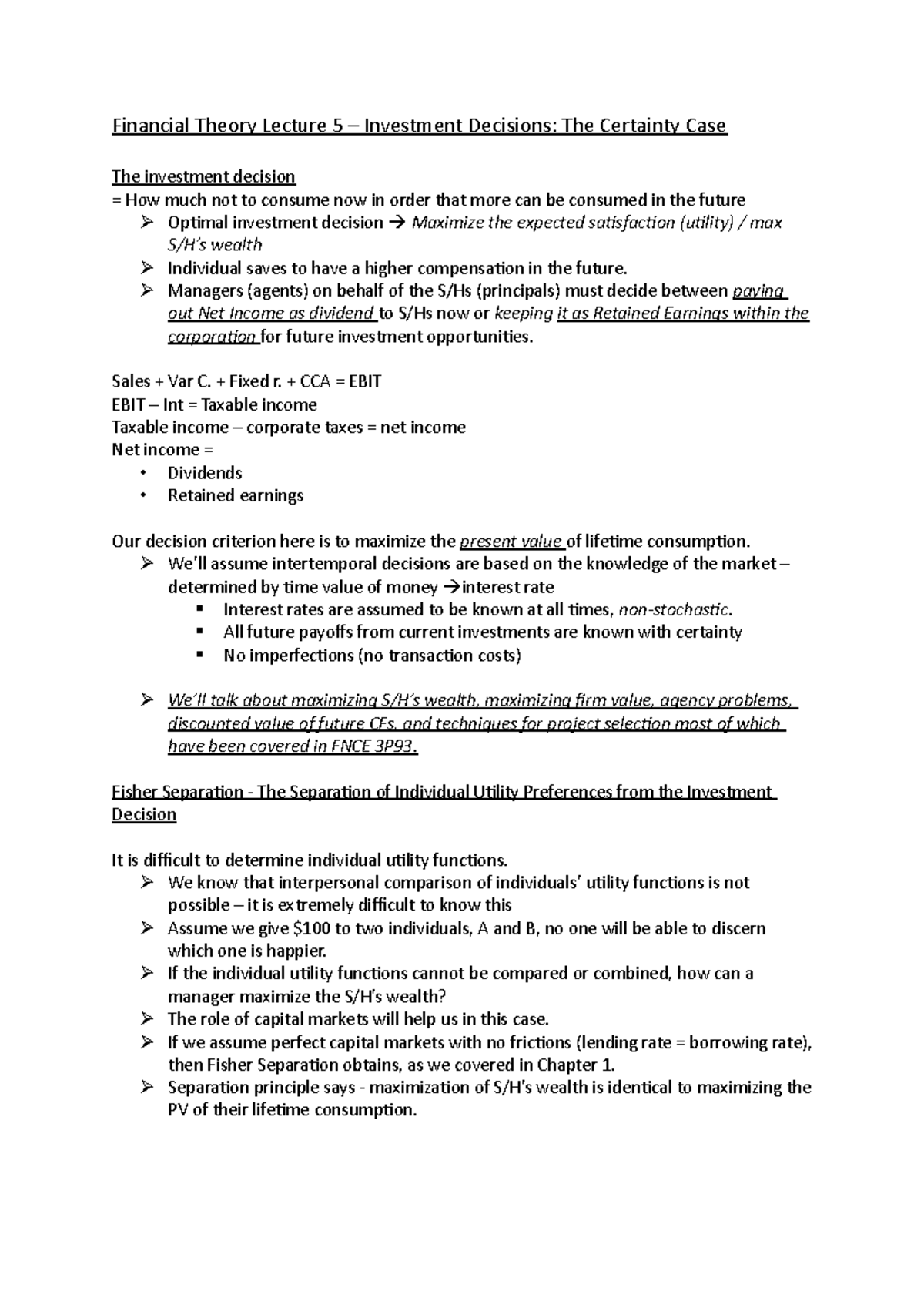 Financial Theory Lecture 5 - Ø Managers (agents) on behalf of the S/Hs (principals) must decide ...
