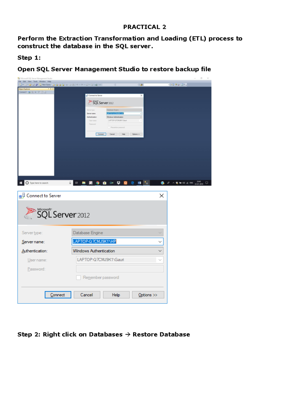 BI2 - PRACTICAL 2 Perform the Extraction Transformation and Loading (ETL) process to construct ...