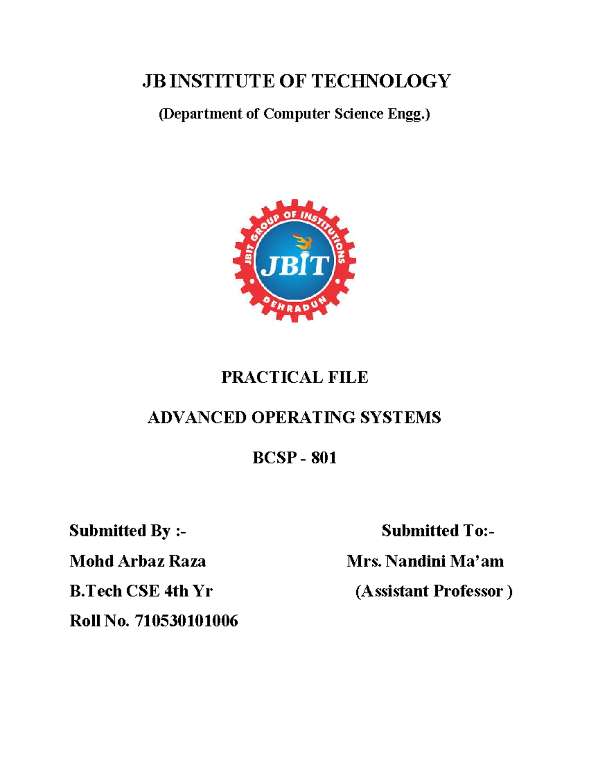 AOS Practical FILE - JB INSTITUTE OF TECHNOLOGY (Department of Computer Science Engg.) PRACTICAL ...