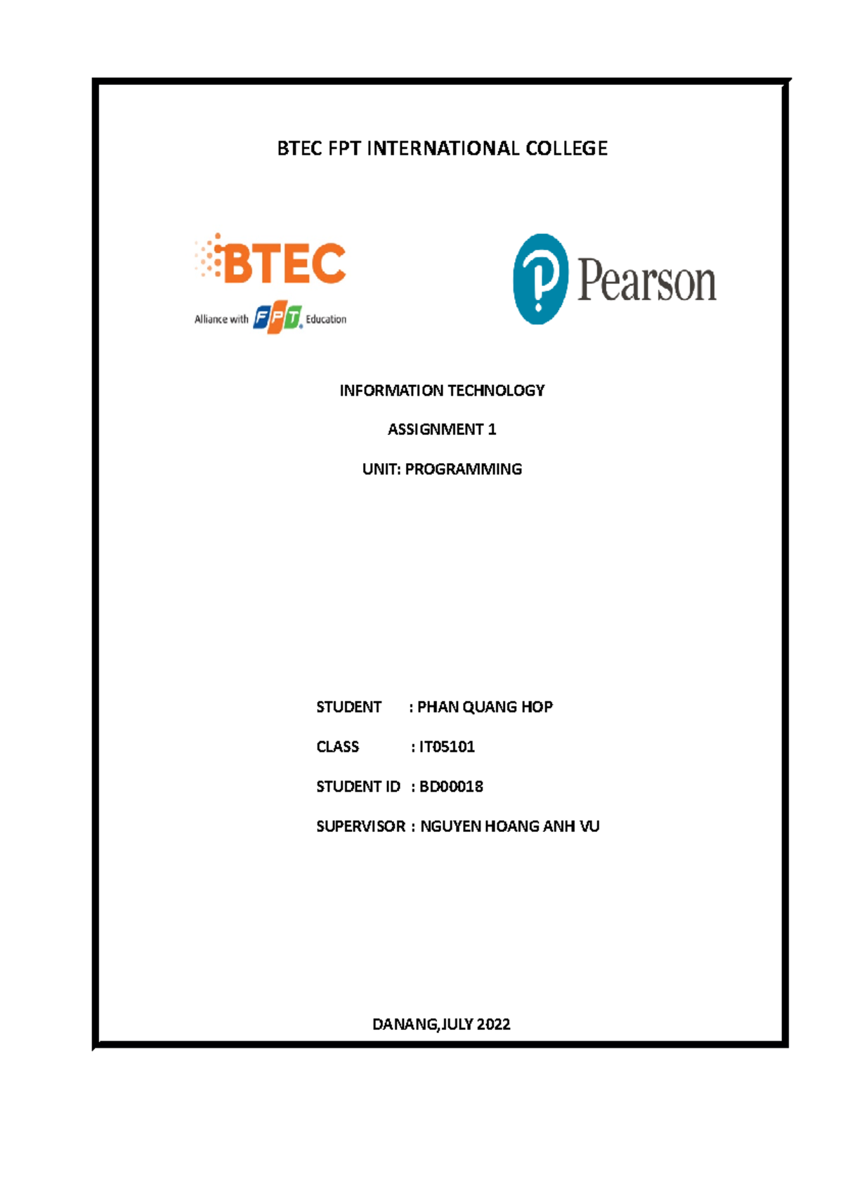 Formmau - Good - BTEC FPT INTERNATIONAL COLLEGE INFORMATION TECHNOLOGY ASSIGNMENT 1 UNIT: - Studocu