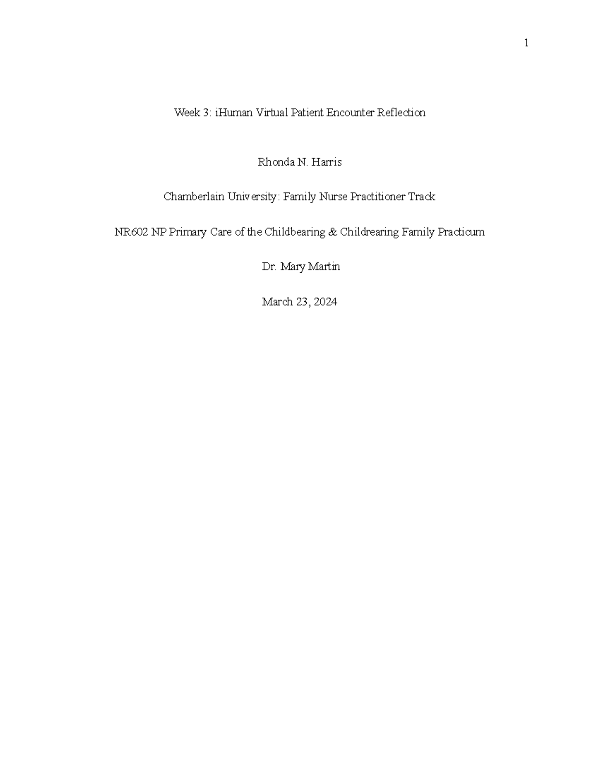 NR 602 Week 3 i Human Reflection - Week 3: iHuman Virtual Patient ...
