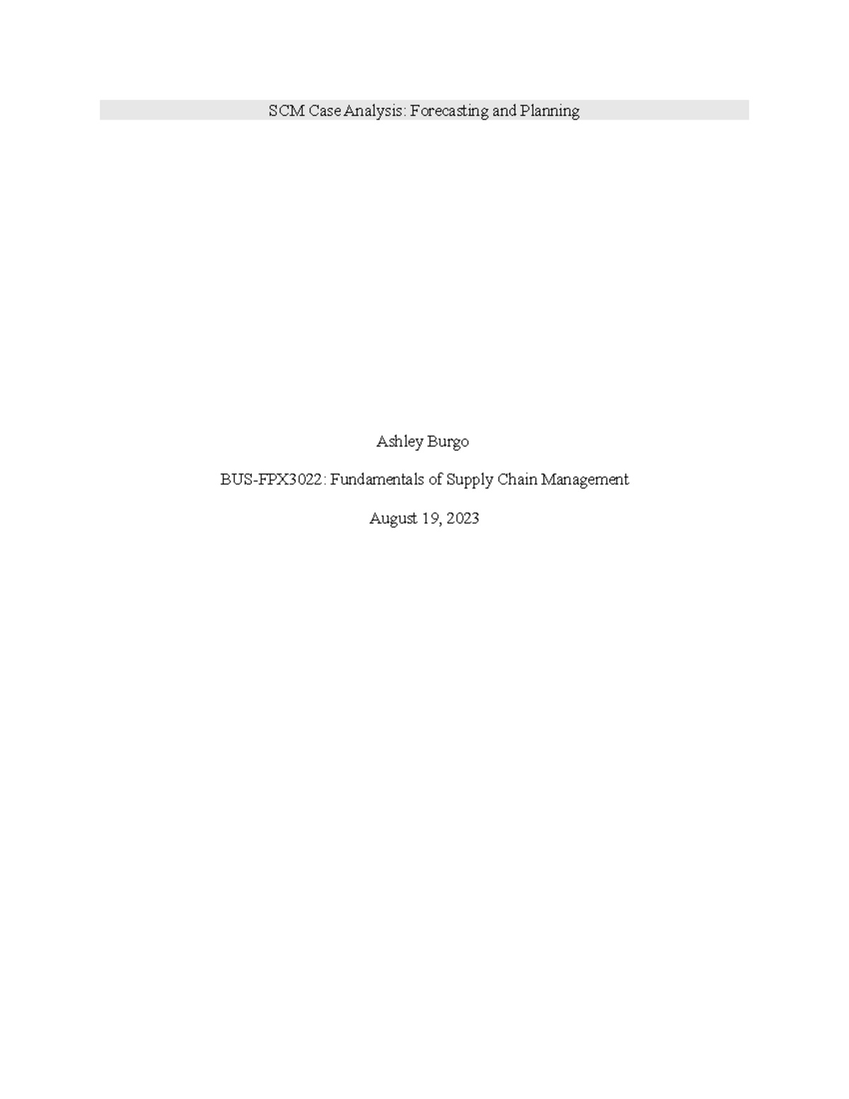 Busfpx 3022 Burgo Ashley Assessment 2-1 - SCM Case Analysis: Forecasting and Planning Ashley ...