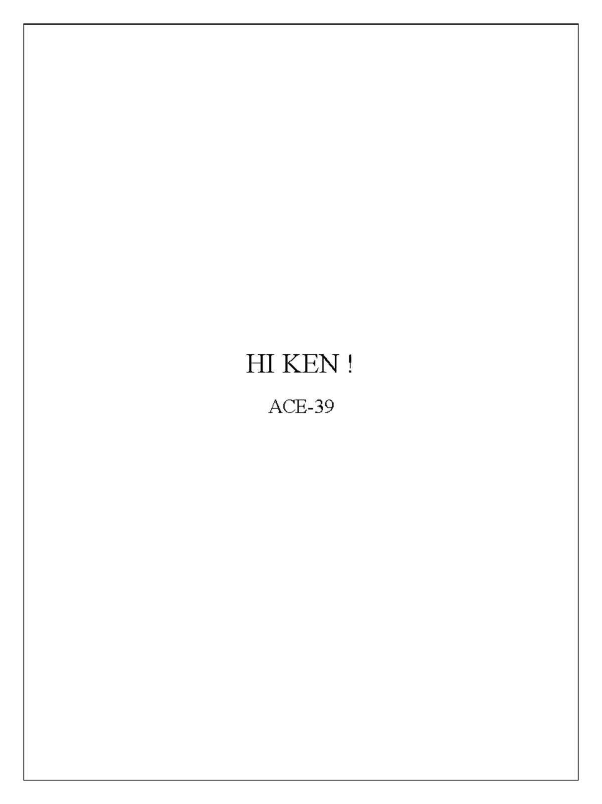 ACE34 Hey Ken notes - HI KEN! ACE- Table of contents Sr No. Particulars ...