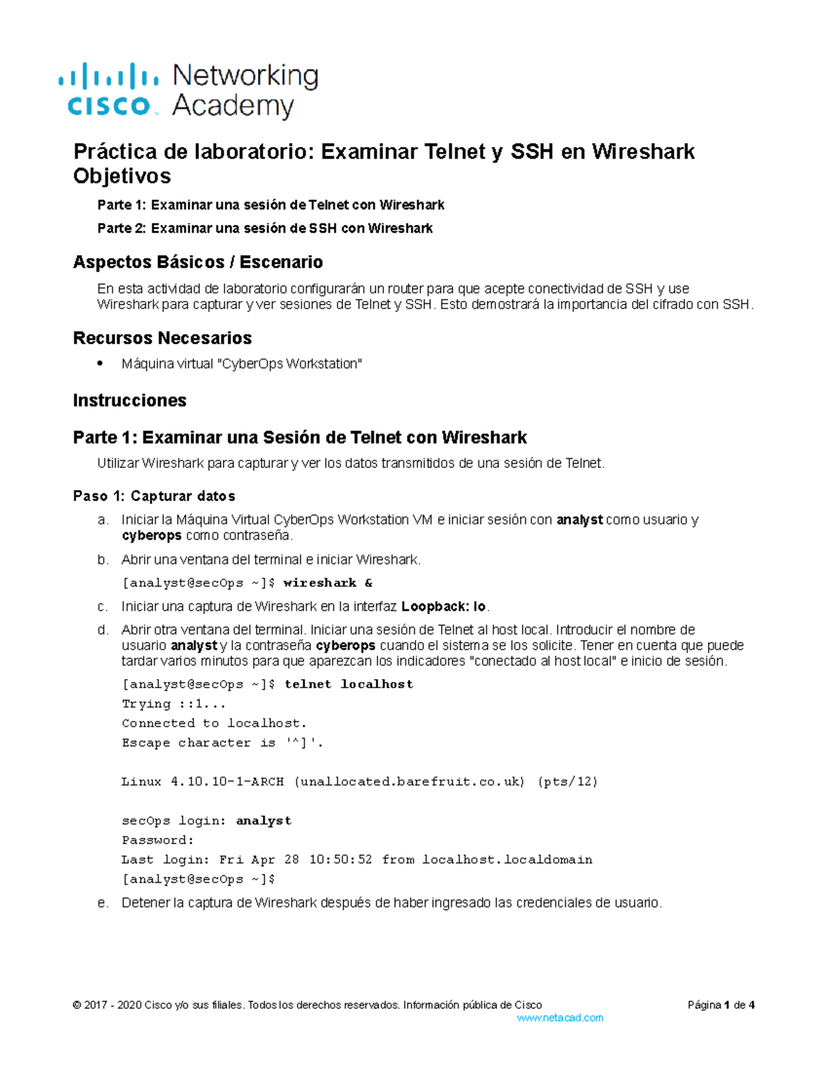 21.2.12 Lab - Examining Telnet and SSH in Wireshark - Objetivos Parte 1: Examinar una sesión de ...