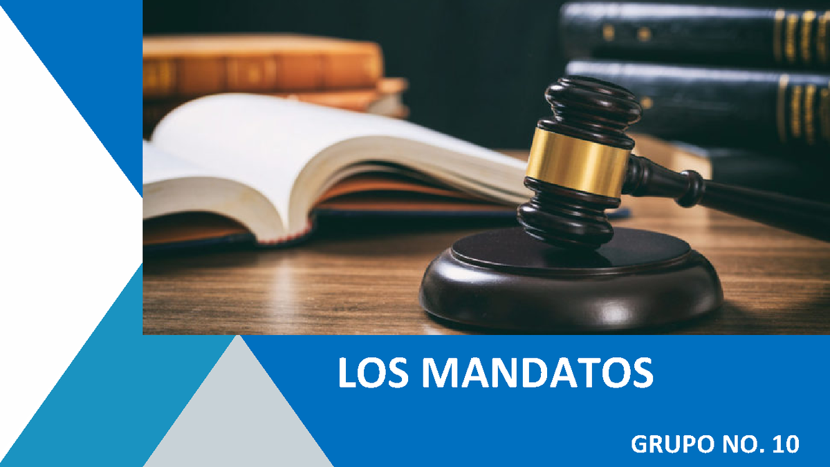 LOS Mandatos - dsfadfds - GRUPO NO. 10 LOS MANDATOS MANDATO Según Puig ...