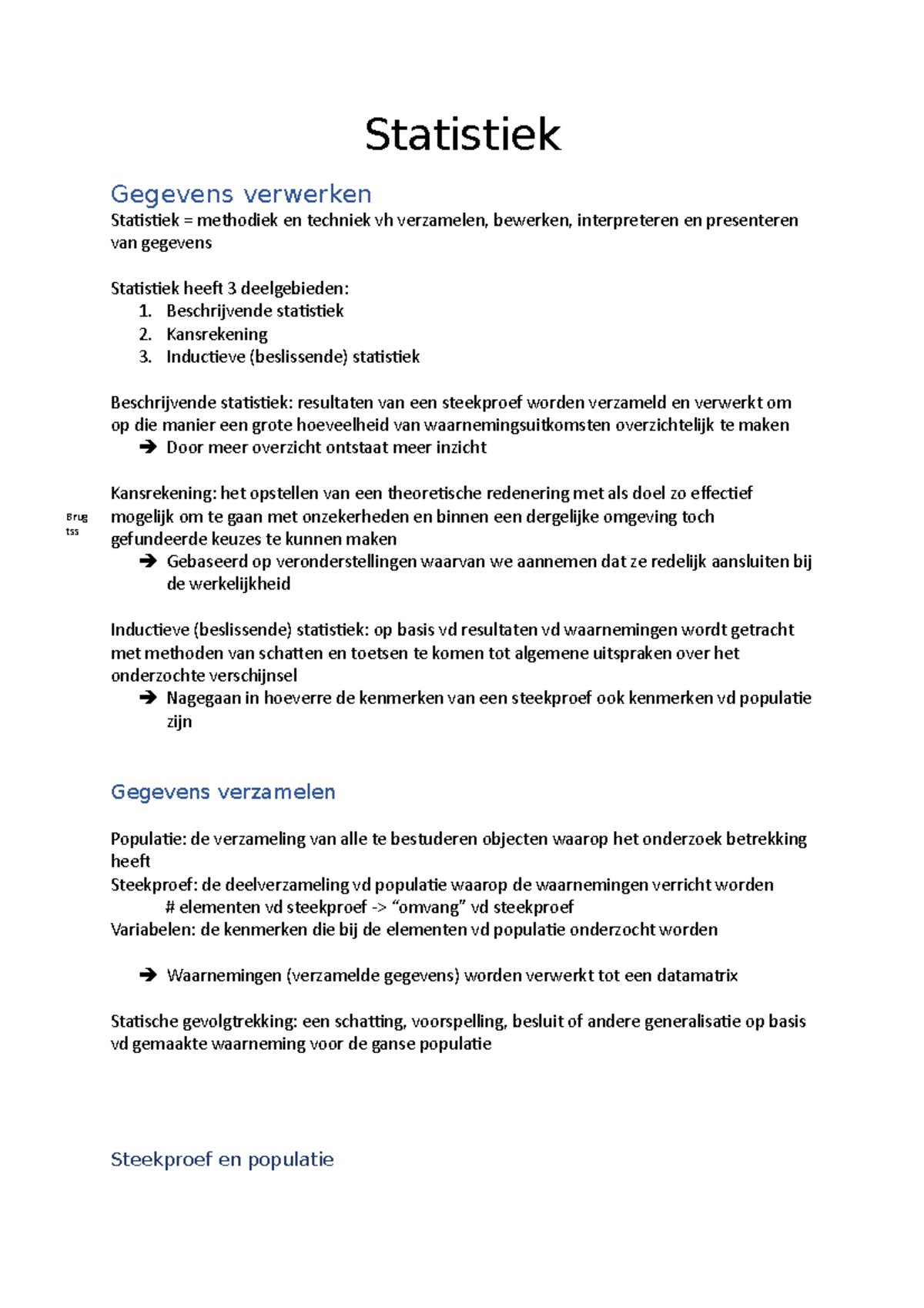 Statistiek - Statistiek Gegevens verwerken Statistiek = methodiek en ...