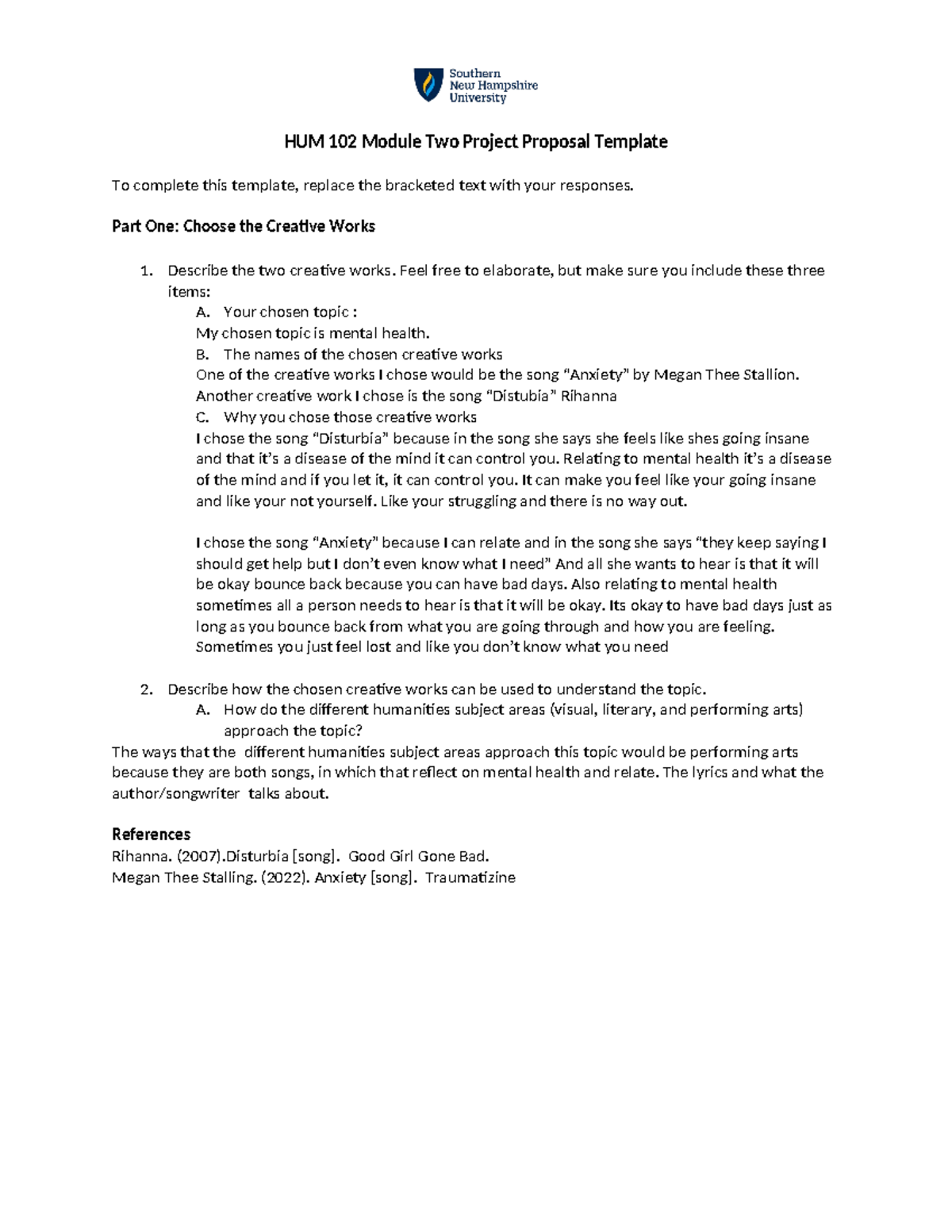HUM 102 Module Two Project Proposal Template - Part One: Choose the Creative Works 1. Describe ...