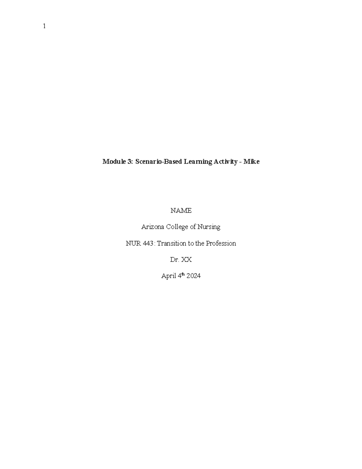 Mod 3 - Mike - Module 3 Mike RN - 1 Module 3: Scenario-Based Learning ...