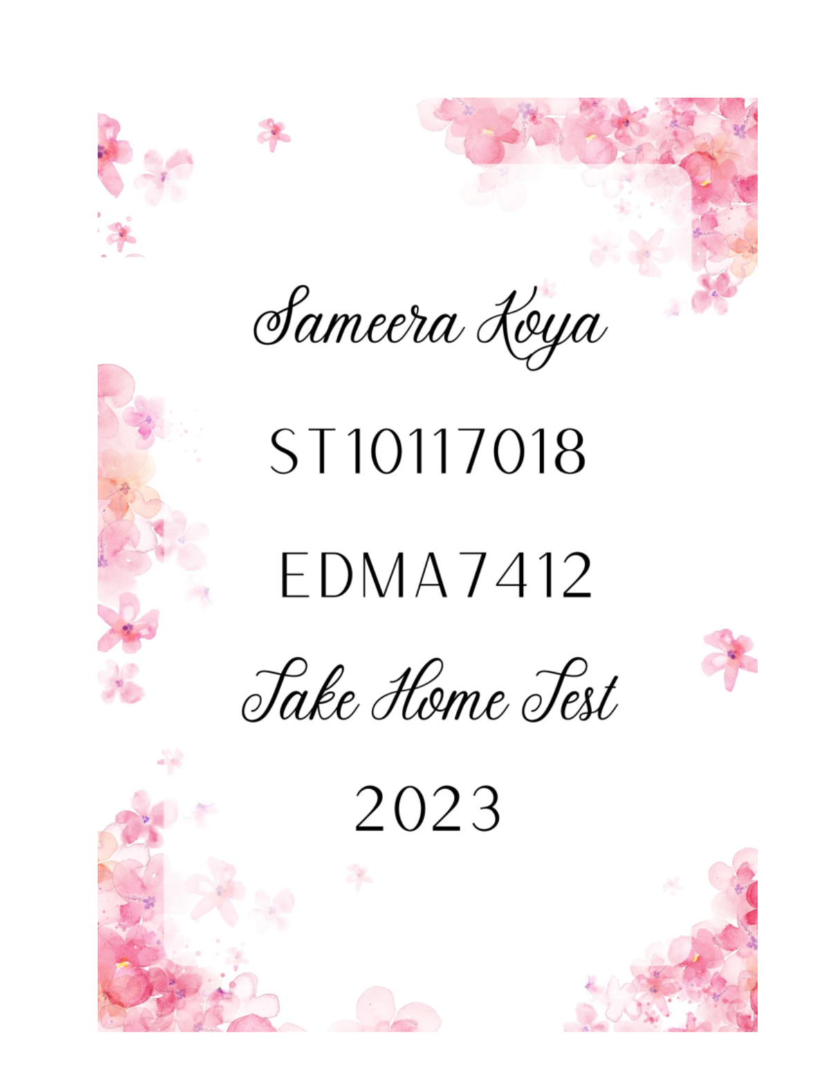 EDMA Test 2023 - Sameera Koya ST EDMA7412 Take Home Test Question 1: 1 ...