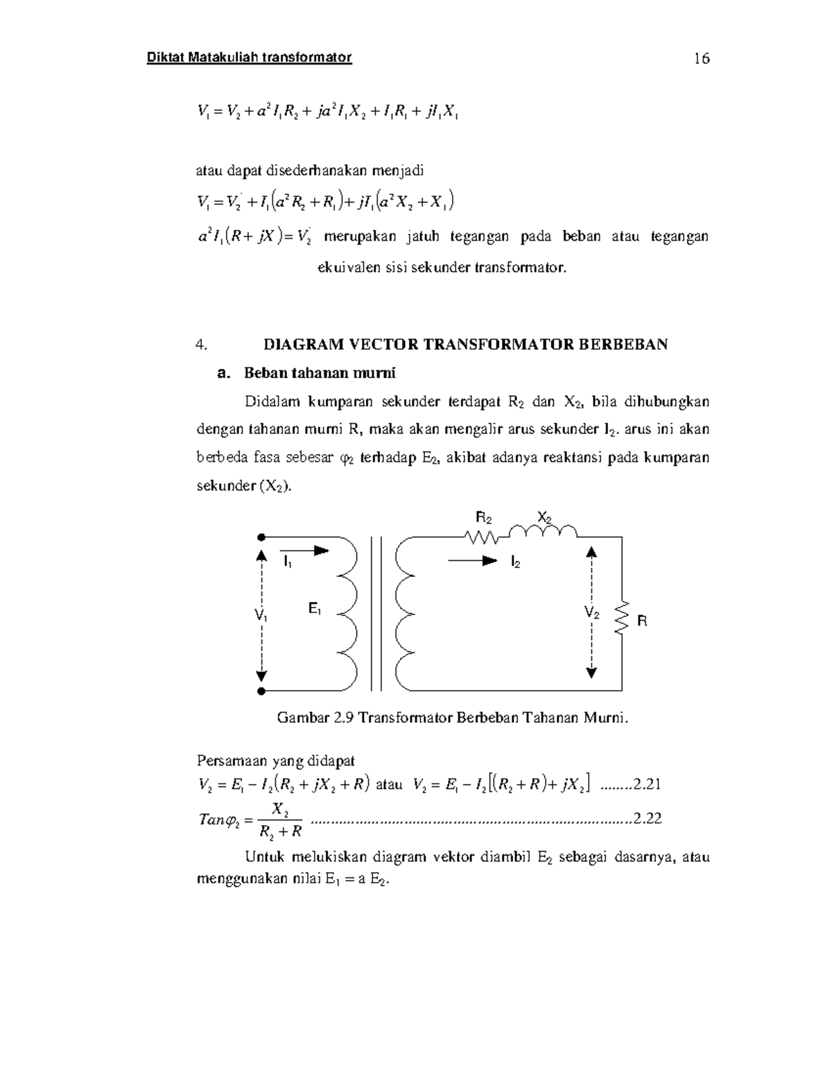 Teknik Elektro Transformator-9 - Diktat Matakuliah transformator 16 V 1 V 2 a 2 I 1 R 2 ja 2 I 1 ...