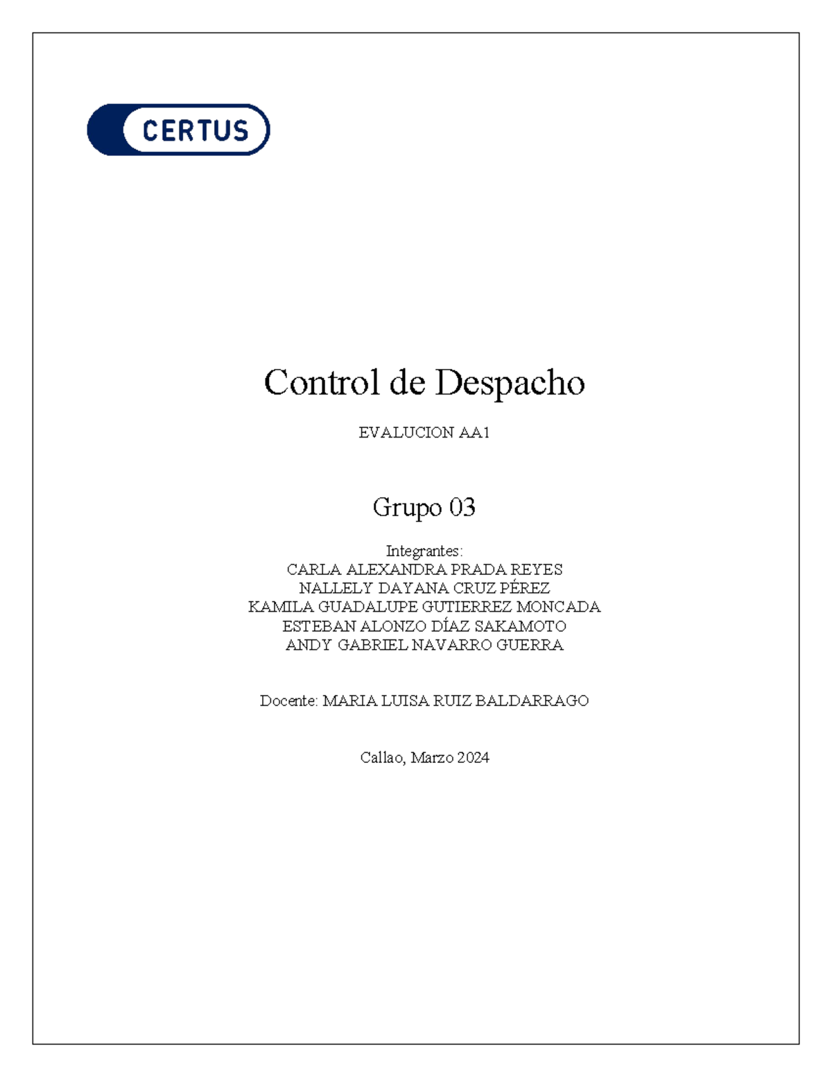 Grupo 2 Control de despacho - Control de Despacho EVALUCION AA Grupo 03 ...
