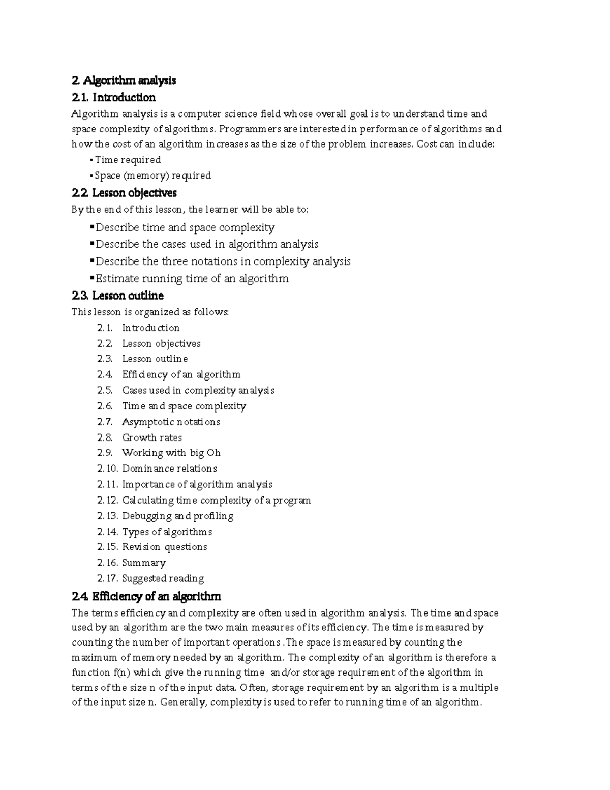 Data Structures - 2. Algorithm analysis 2. Introduction Algorithm analysis is a computer science ...