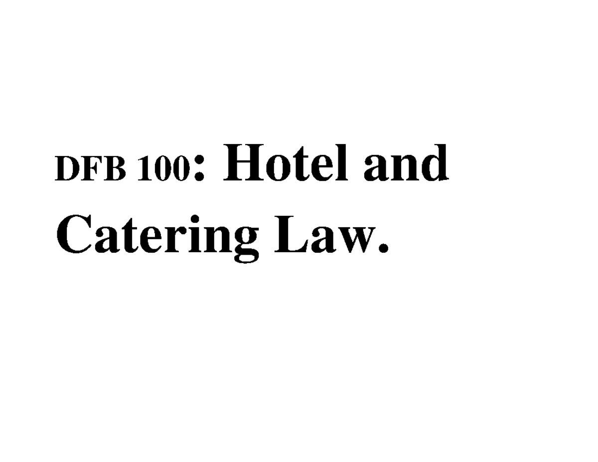 Principle OF Catering LAW - DFB 100: Hotel and Catering Law. LAW AND ...