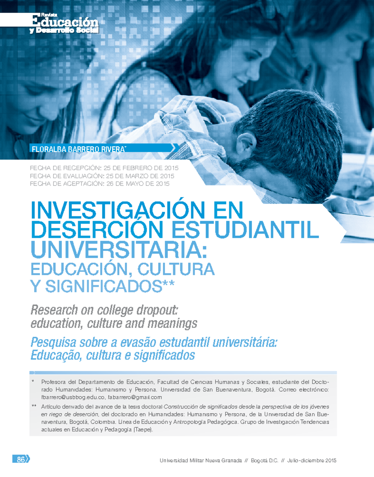 Investigacion en desercion estudiantil universitar - Research on ...