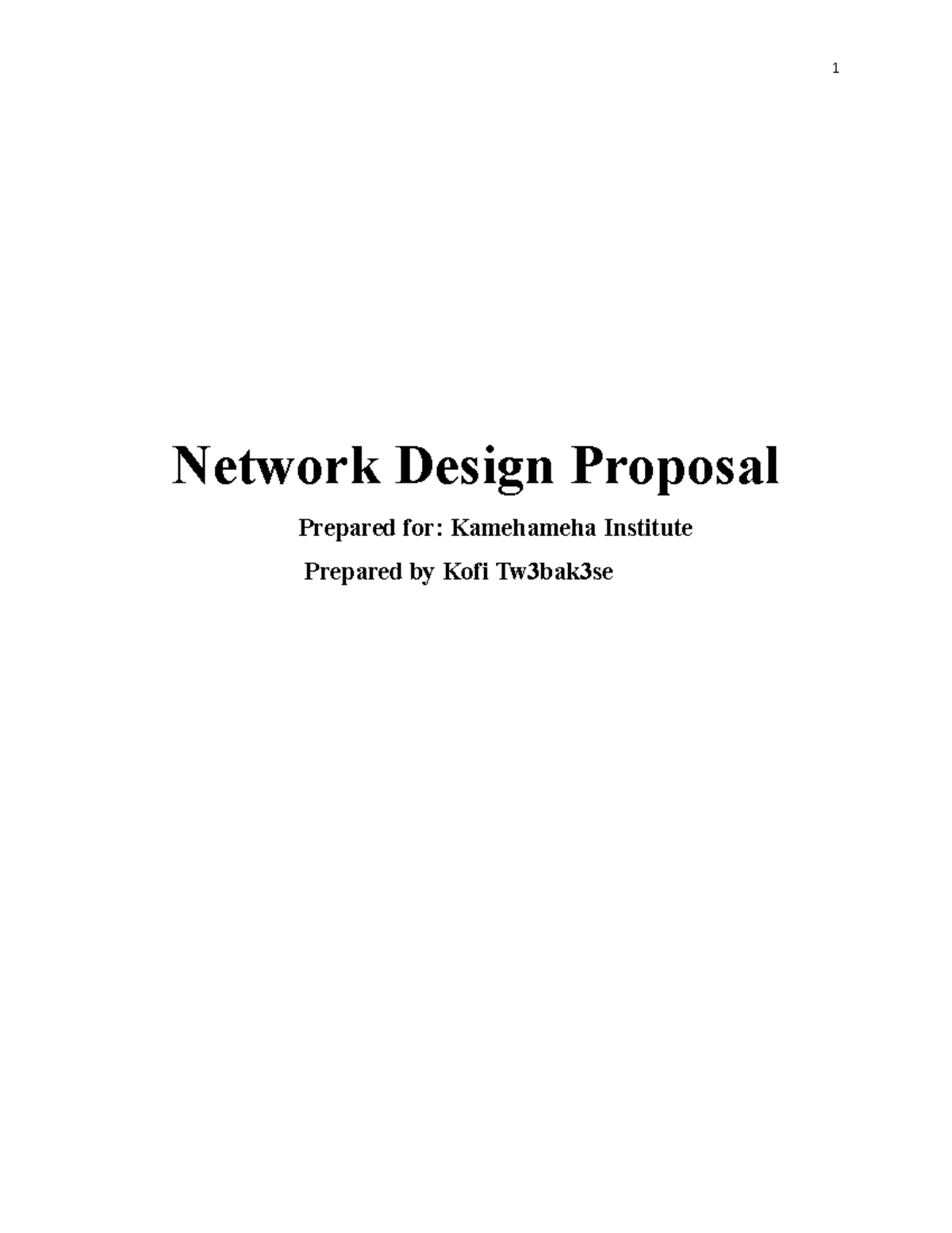 Network Design Proposal Part 3 - Network Design Proposal Prepared for ...